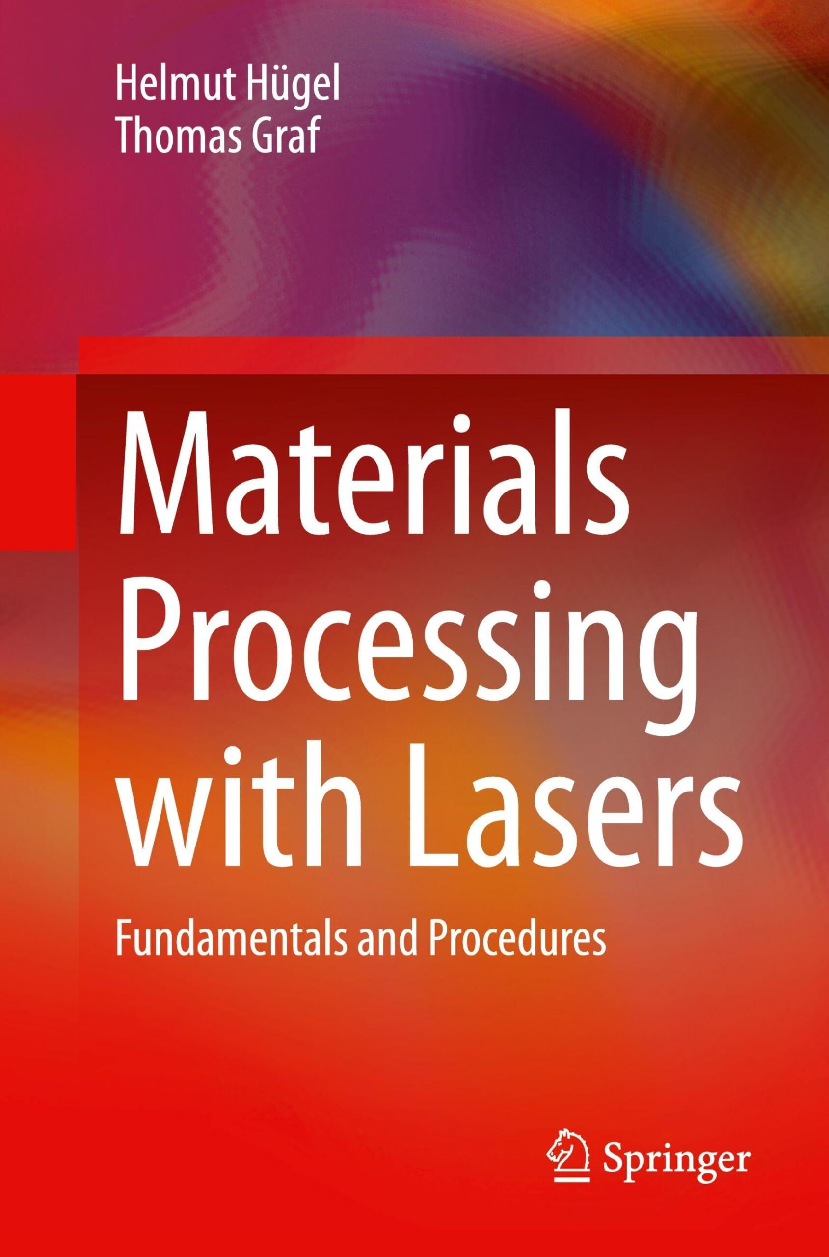 Materials Processing with Lasers de Helmut Hügel - Livre broché