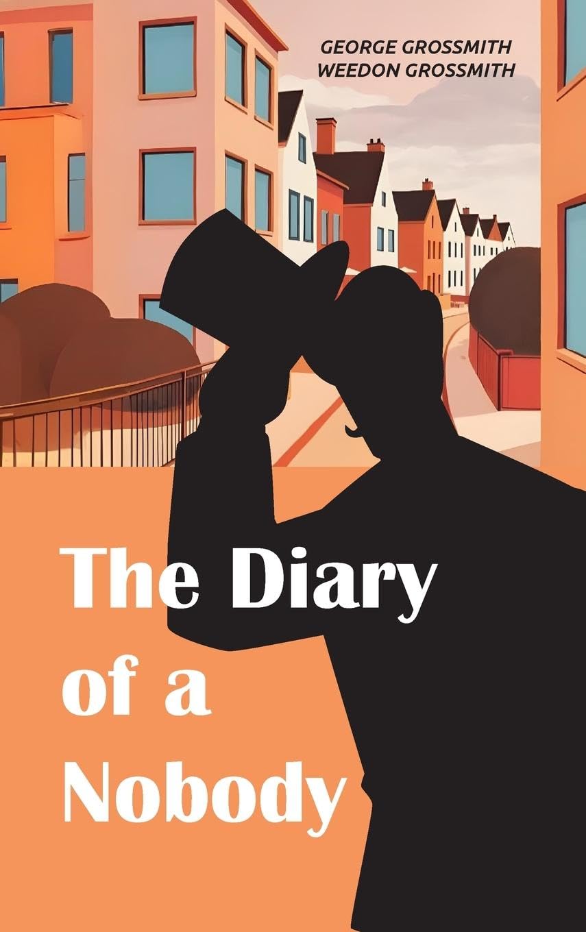 The Diary of a Nobody: A Comic Classic of Suburban Life, British ...