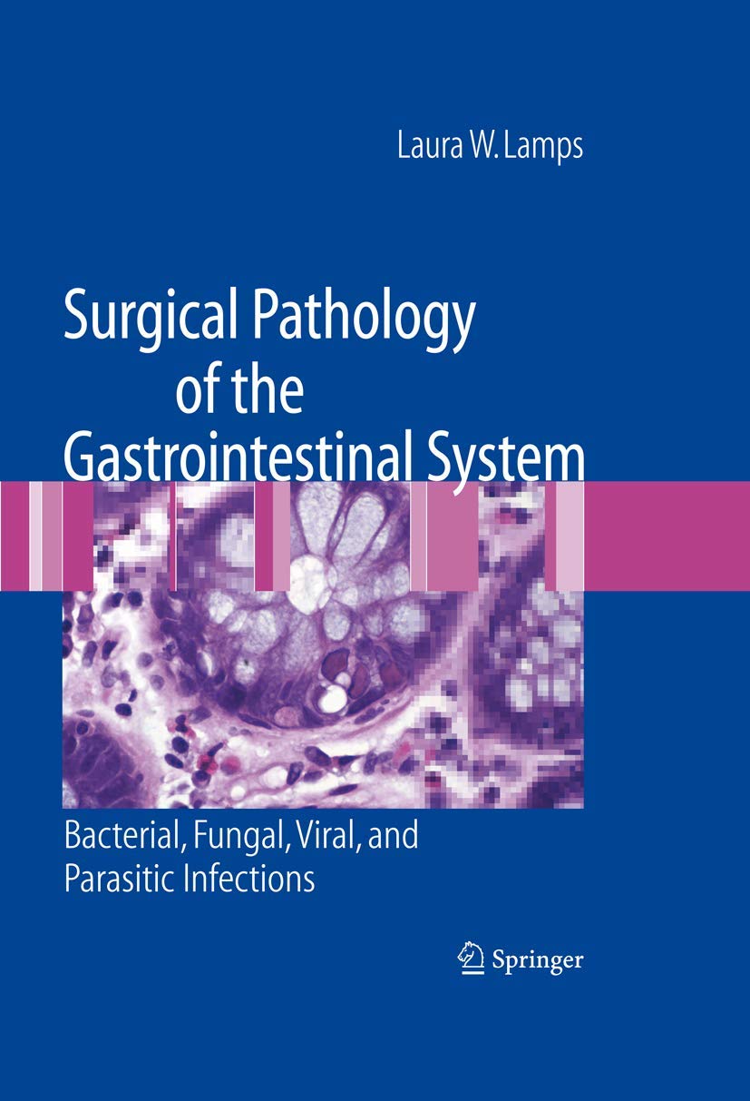 Surgical Pathology of the Gastrointestinal System: Bacterial, Fungal ...