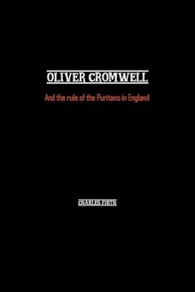 Oliver Cromwell: And the rule of the Puritans in England von Charles ...