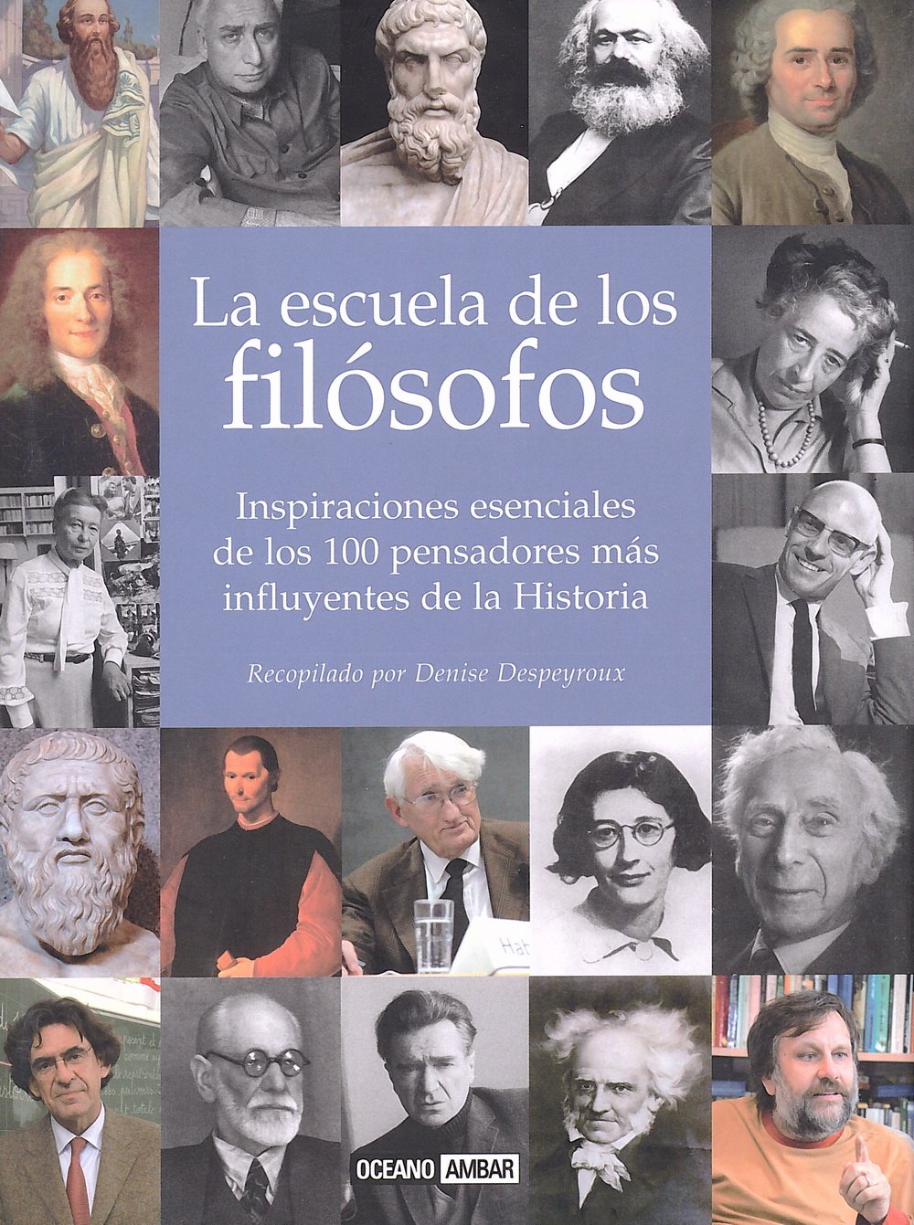 La escuela de los filósofos : inspiraciones esenciales de los 100 ...