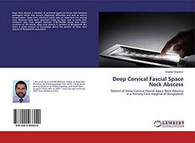 Deep Cervical Fascial Space Neck Abscess: Pattern of Deep Cervical ...