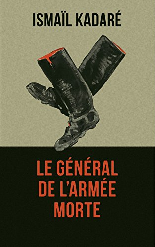 LE GENERAL DE L'ARMEE MORTE de Ismail Kadare - Poche
