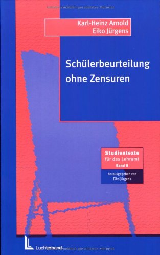 Schülerbeurteilung ohne Zensuren (Beltz Pädagogik / BildungsWissen ...
