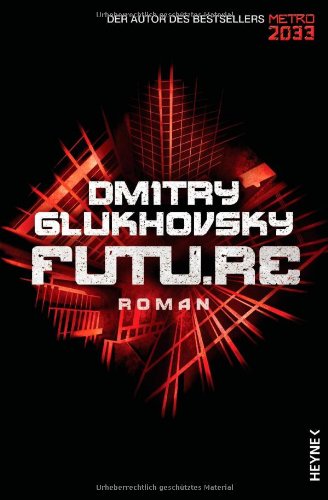 Future: Roman von Dmitry Glukhovsky - Taschenbuch