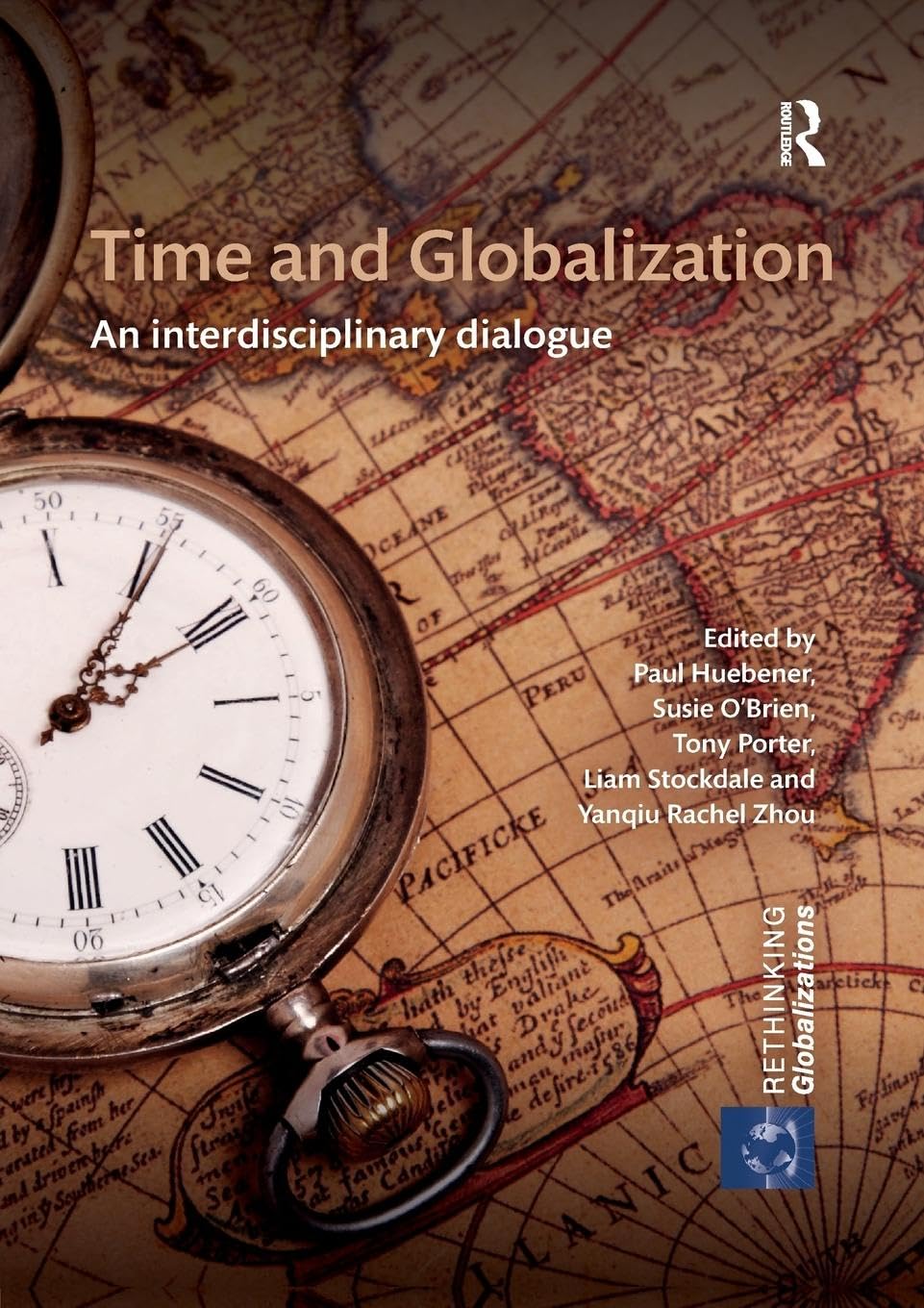 Time and Globalization: An interdisciplinary dialogue (Rethinking ...