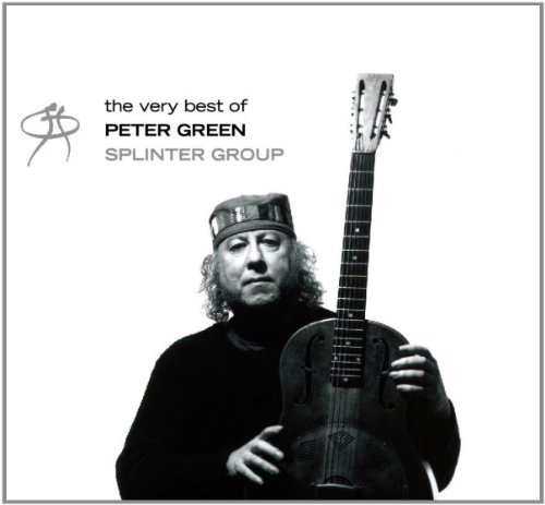 The Very Best of Peter Green Splinter Group de Green,Peter Splinter ...