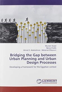 Bridging the Gap between Urban Planning and Urban Design Processes: Developing a Framework for ...