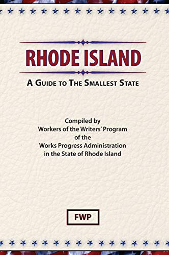 Rhode Island: A Guide To The Smallest State (American Guide) von ...