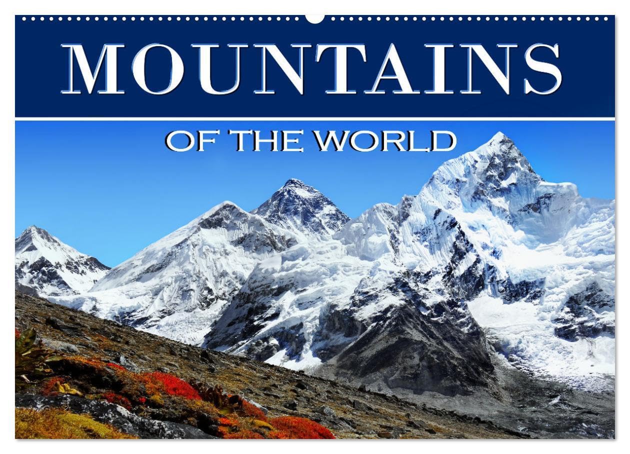 Mountains of The World (Wall Calendar 2026 DIN A2 landscape), CALVENDO ...