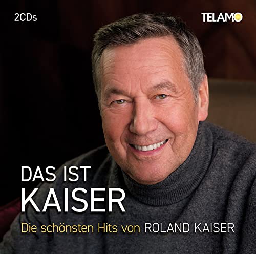 Das Ist Kaiser:die Schönsten Hits von Roland Kaiser - Audio CD