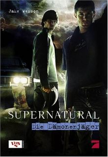 SUPERNATURAL : DIE Dämonenjäger de Kripke, Eric, Wess... | Livre | état ...