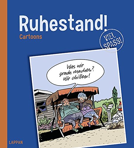Ruhestand!: Cartoons von Peter Butschkow - Gebundene Ausgabe