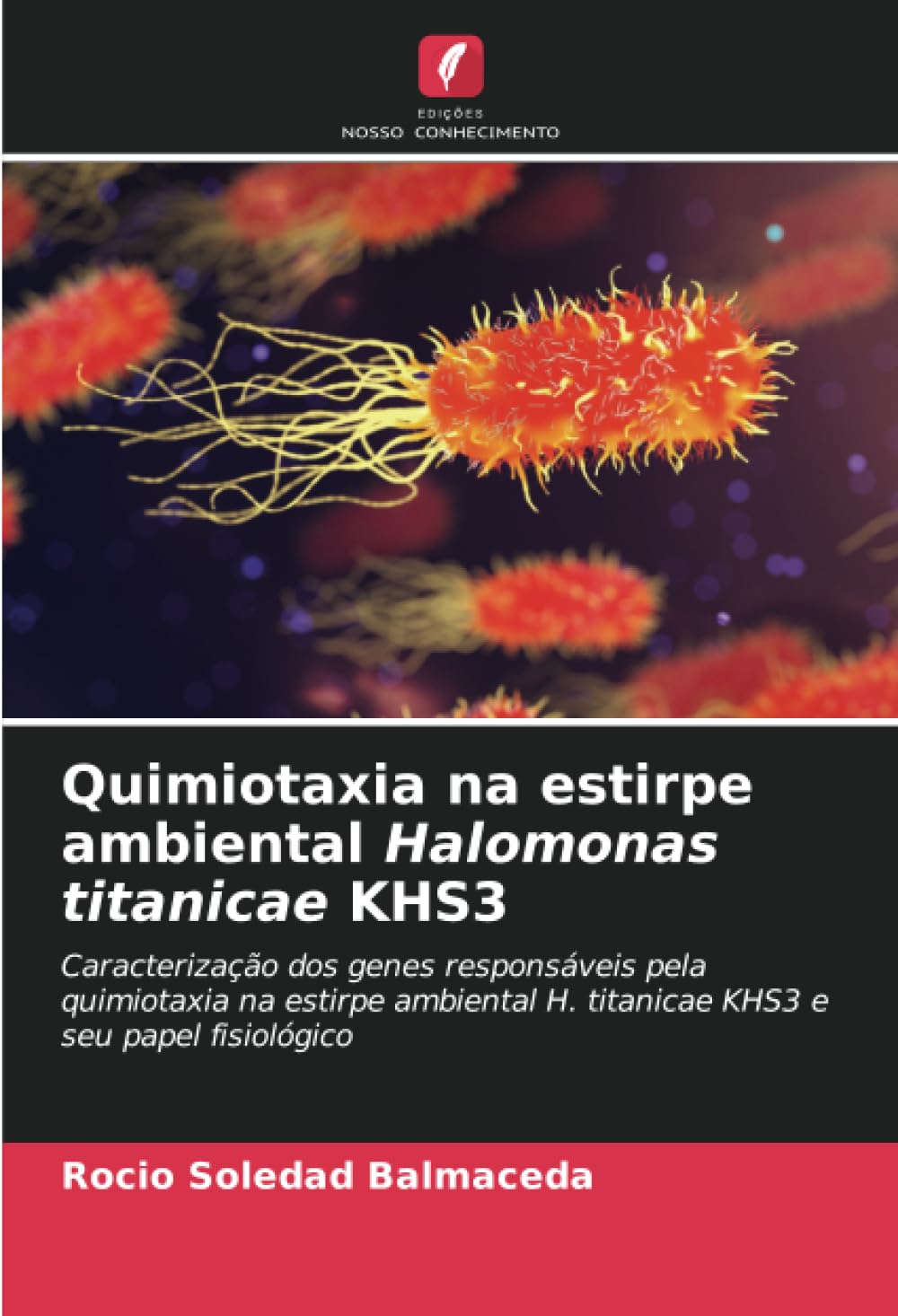 Quimiotaxia na estirpe ambiental Halomonas titanicae KHS3 ...