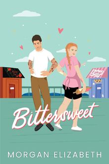 Bittersweet: A Grumpy Sunshine Neighbors Romance (Ocean View Series ...