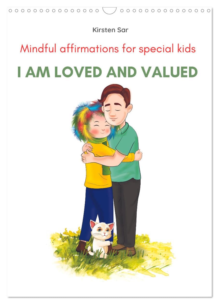 I am loved and valued (Wall Calendar 2026 DIN A3 portrait), CALVENDO 12 ...