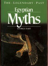 EGYPTIAN MYTHS (THE Legendary Past) de George Hart | Livre | état bon ...