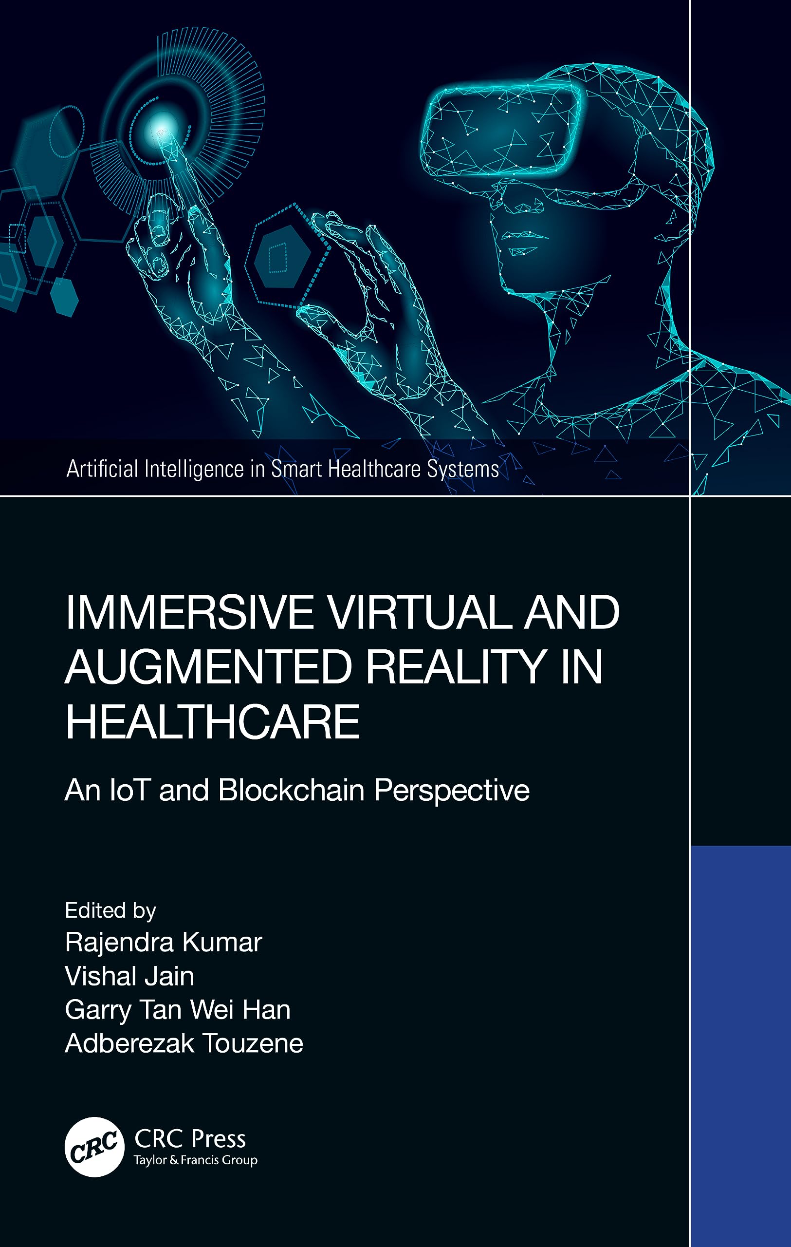 Immersive Virtual and Augmented Reality in Healthcare: An IoT and Blockchain Perspective ...