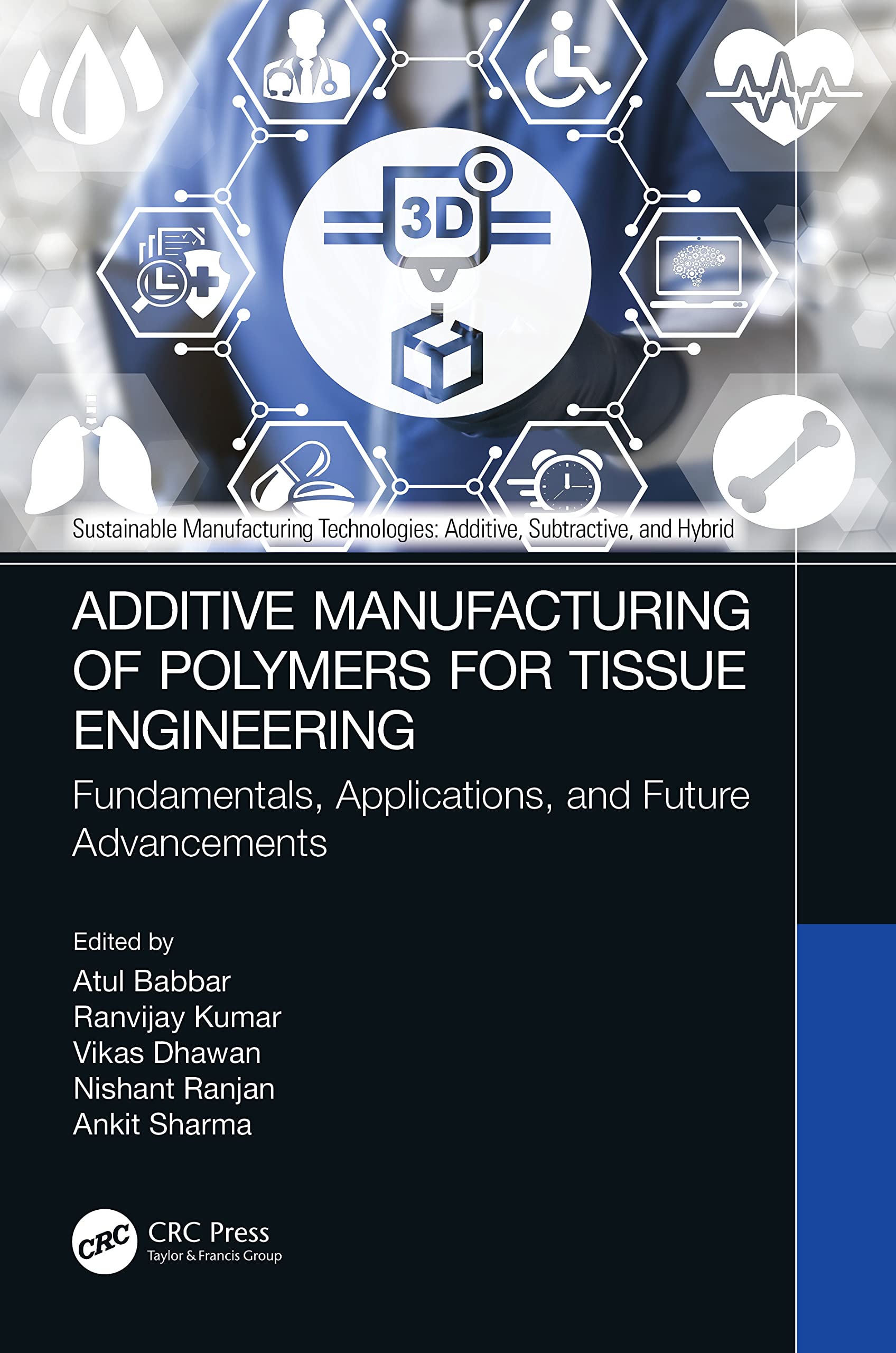 Additive Manufacturing of Polymers for Tissue Engineering: Fundamentals, Applications, and ...