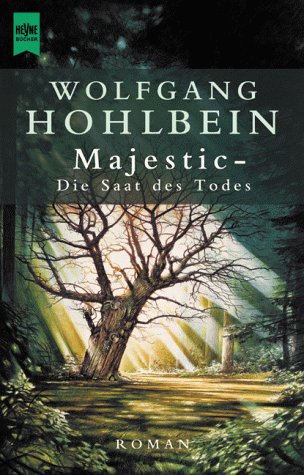 Majestic. Die Saat des Todes. von Wolfgang Hohlbein - Taschenbuch