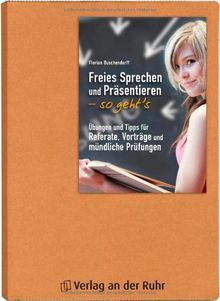 Freies Sprechen und Präsentieren - so geht's: Übungen und Tipps für ...