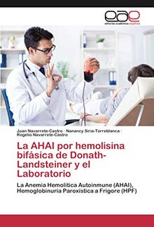 La AHAI por hemolisina bifásica de Donath-Landsteiner y el Laboratorio ...