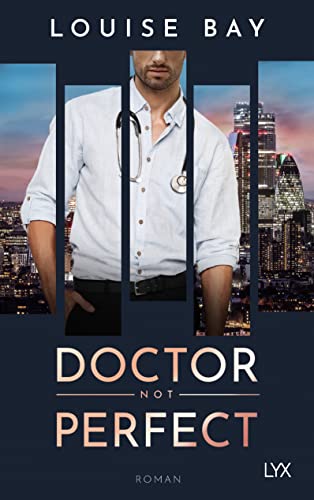 Doctor Not Perfect von Louise Bay - Taschenbuch