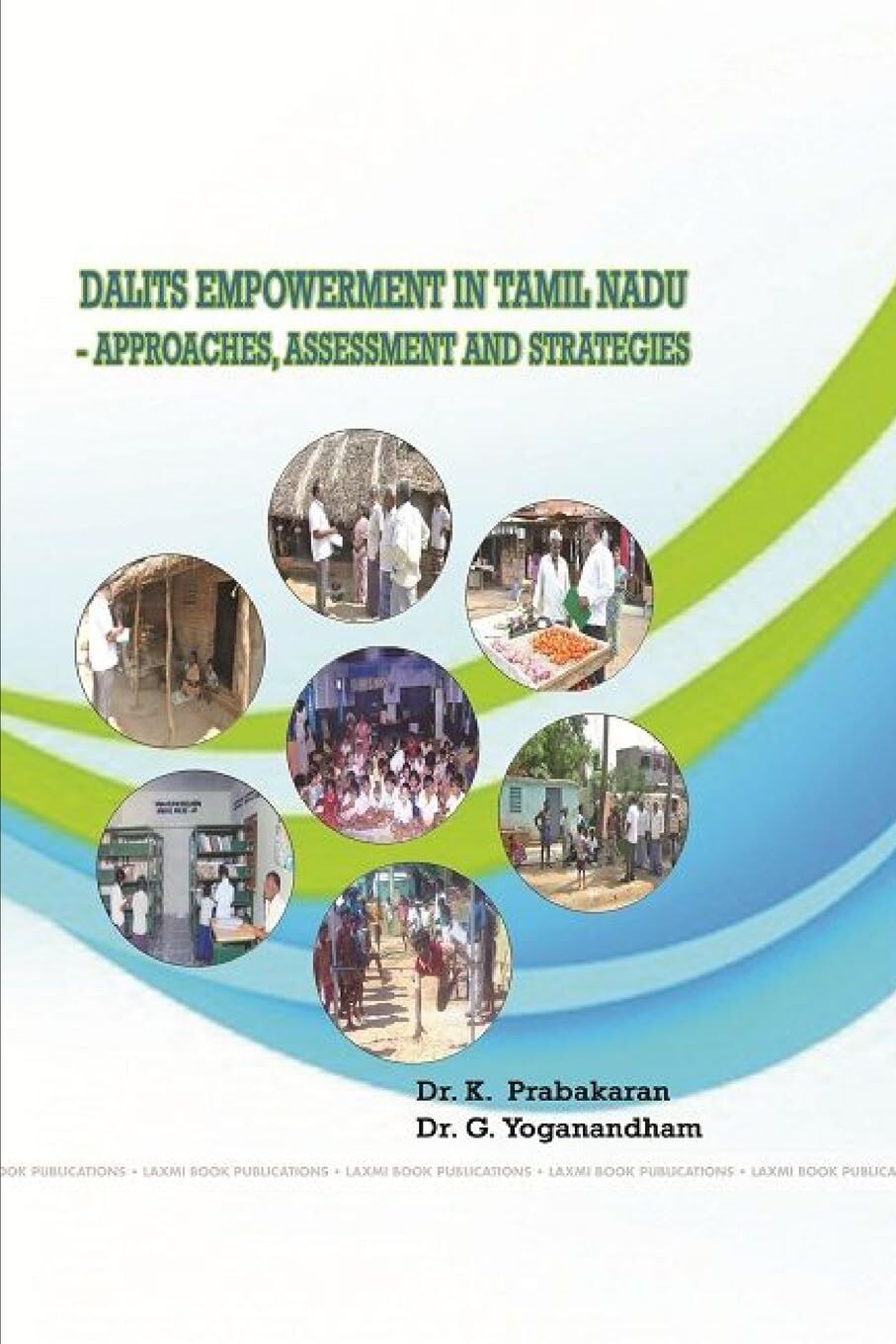 DALITS EMPOWERMENT IN TAMIL NADU - APPROACHERS, ASSESSMENT AND ...