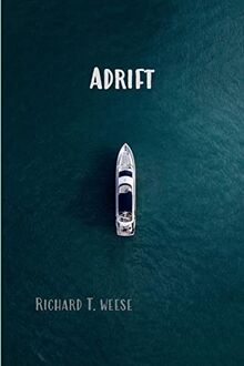 Adrift von Richard Weese - Taschenbuch