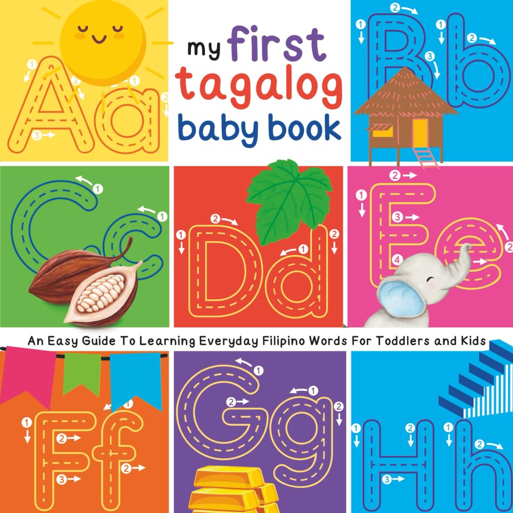 My First Tagalog Baby Book: An Easy Guide To Learning Everyday Filipino ...