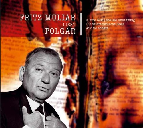 Liest Alfred Polgar (Polgar,Alfred) von Fritz Muliar - Audio CD