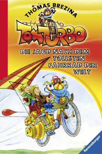 Tom Turbo 1: Die Jagd nach dem tollsten Fahrrad der Welt von Leopé ...
