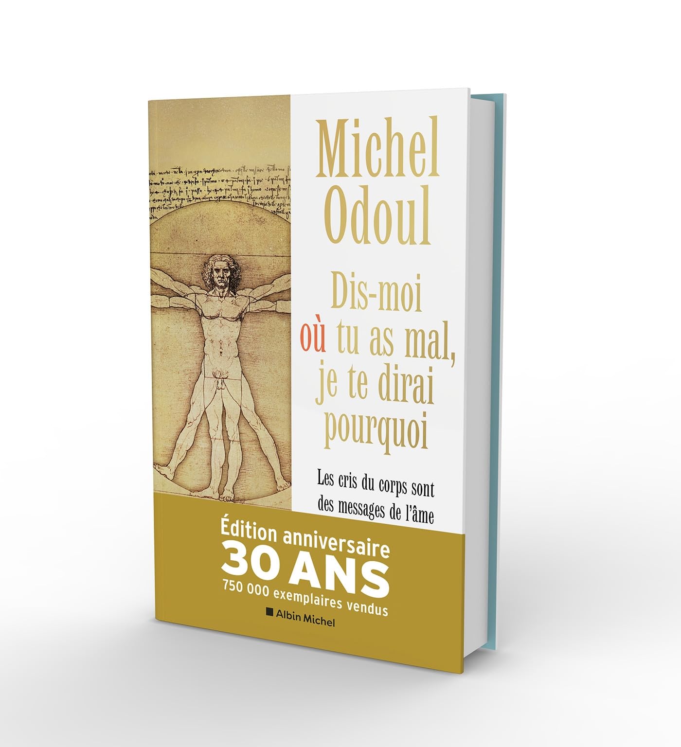 Dis-moi où tu as mal, je te dirai pourquoi : les cris du corps sont des ...
