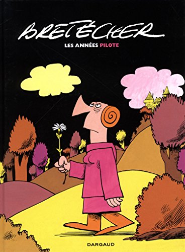 Bretécher : les années Pilote de Claire Bretecher - Reliure spéciale