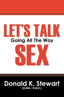Let's Talk Sex von Stewart Dmin, Donald K. - Taschenbuch