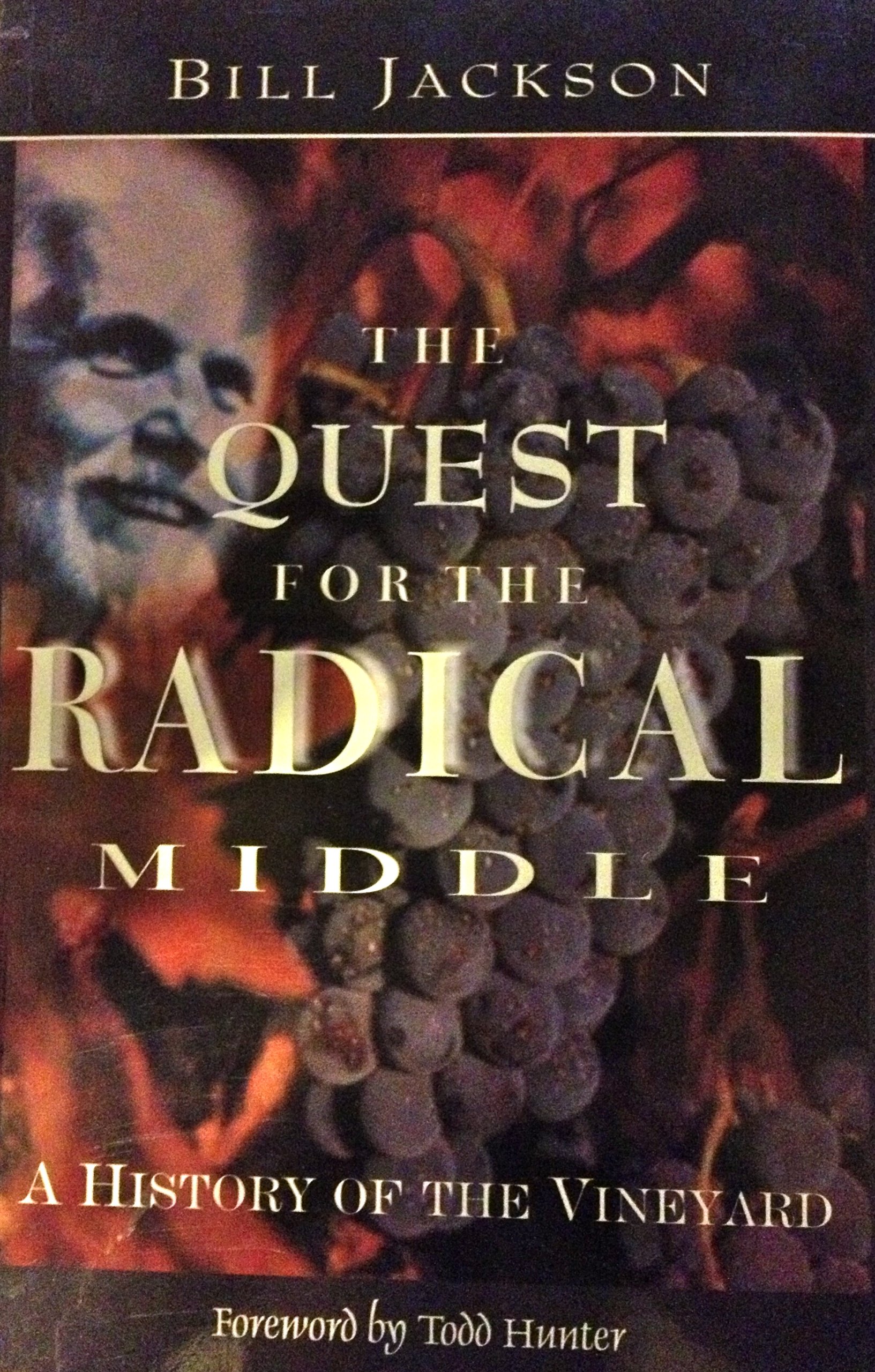 The Quest for the Radical Middle: A History of the Vineyard von