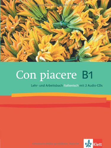 Con piacere. Lehr- und Arbeitsbuch, B1 (Inkl.2 Audio-CDs) von Renate ...