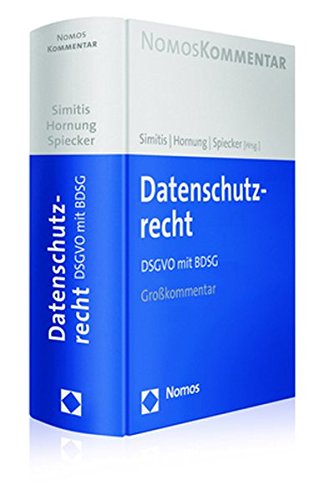 Datenschutzrecht: DSGVO mit BDSG von Spiros Simitis - Gebundene Ausgabe