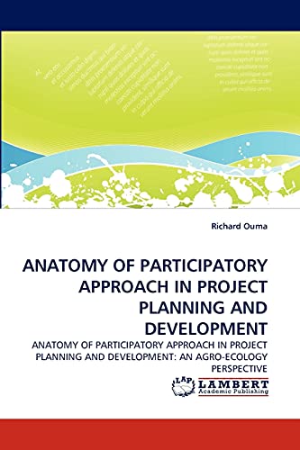 ANATOMY OF PARTICIPATORY APPROACH IN PROJECT PLANNING AND DEVELOPMENT ...