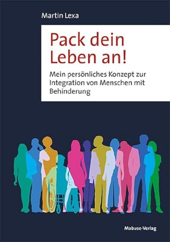 Pack dein Leben an! Mein persönliches Konzept zur Integration von ...