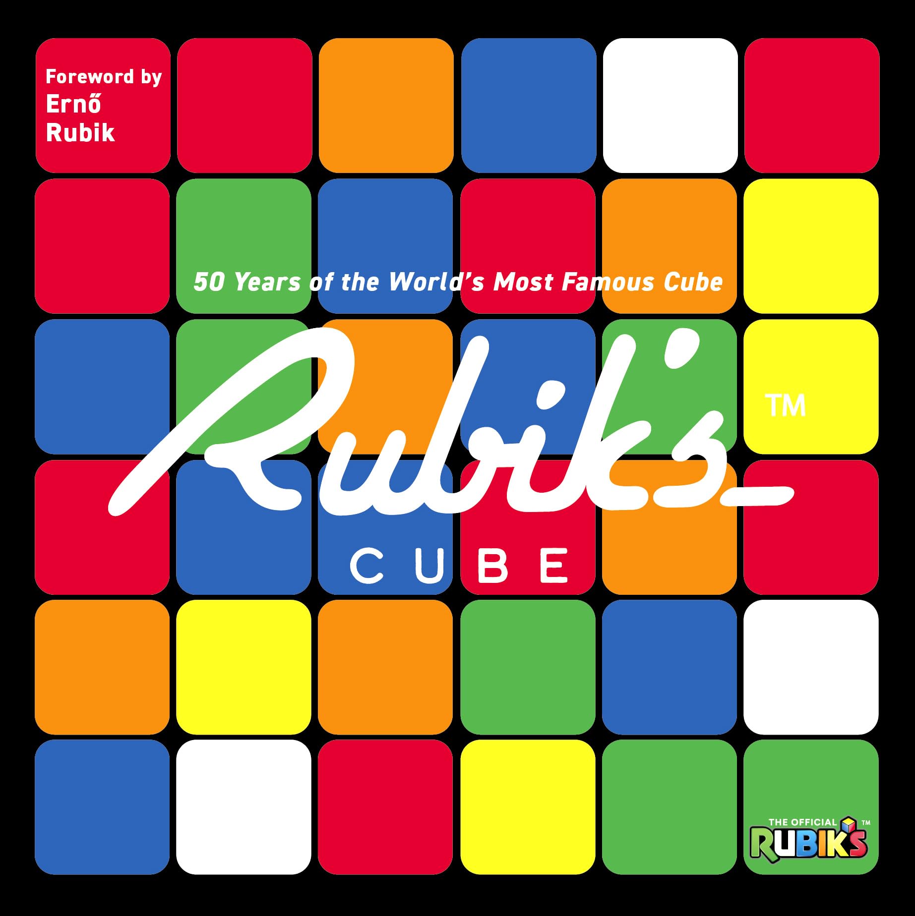 Rubik's: 50 Years of the World's Most Famous Cube de non renseigné - Relié