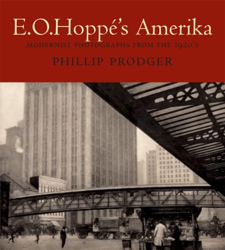 E. O. Hoppe's Amerika: Modernist Photographs from the 1920's von ...