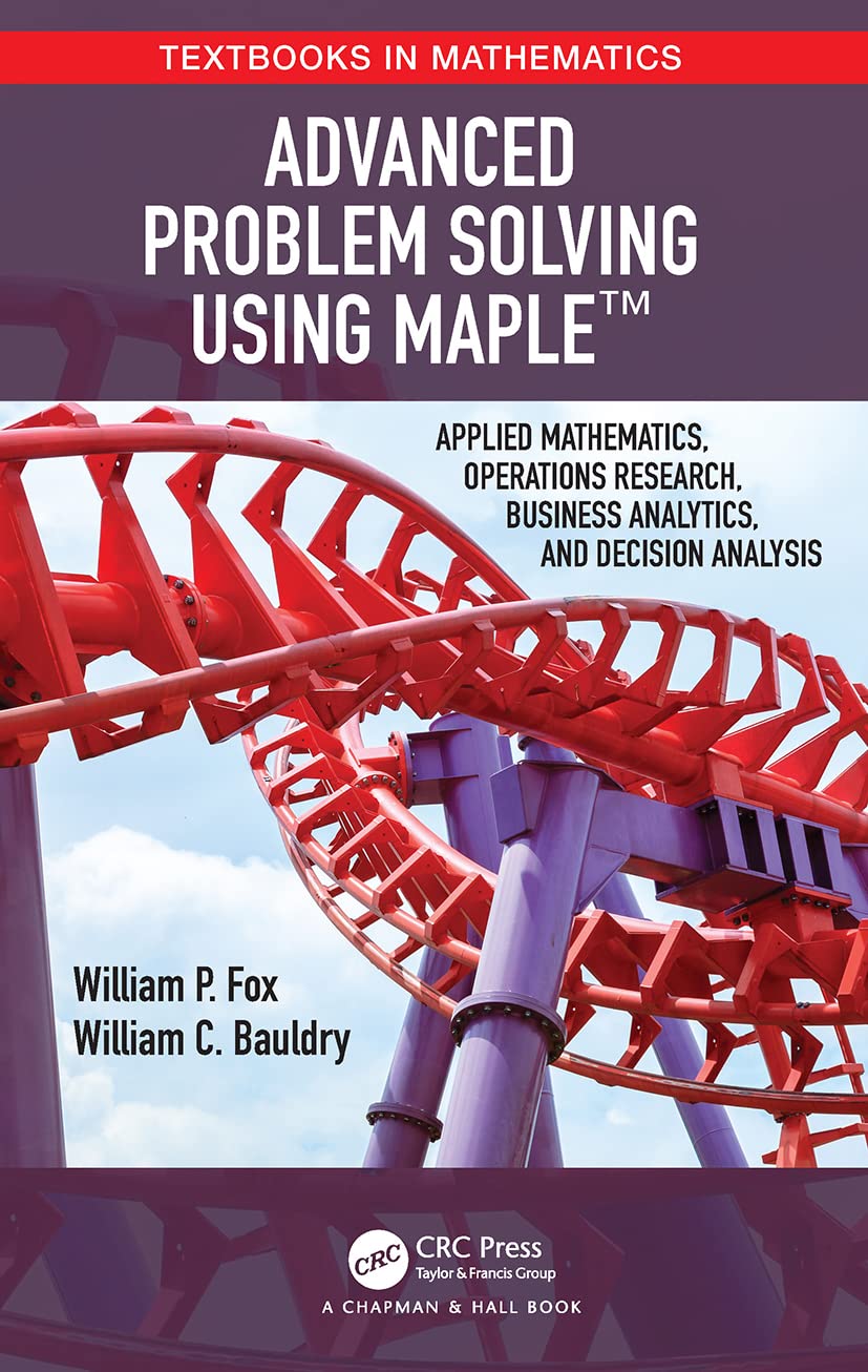 Advanced Problem Solving Using Maple Applied Mathematics Operations 2028