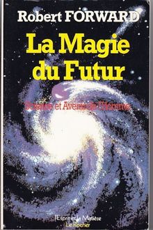 LA MAGIE DU futur de Robert L Forward | Livre | état bon EUR 5,34 ...
