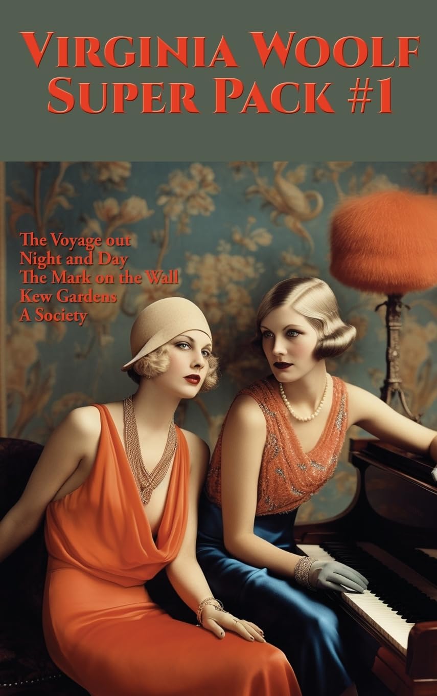Virginia Woolf Super Pack #1: The Voyage Out, Night and Day, The Mark ...