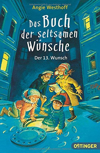 Das Buch der seltsamen Wünsche. Der 13. Wunsch: Band 2 von Angie ...
