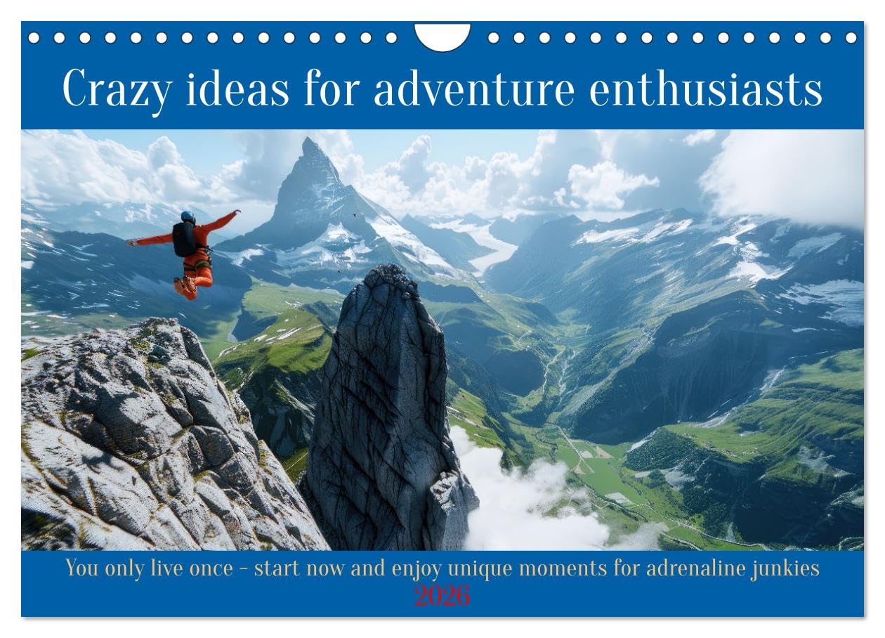 Crazy ideas for adventure enthusiasts (Wall Calendar 2026 DIN A4 ...