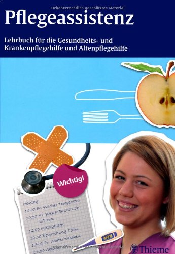 Pflegeassistenz: Lehrbuch für Gesundheits- und Krankenpflegehilfe und ...