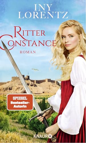 Ritter Constance: Roman | Spannendes Mittelalter-Epos vom »Königspaar ...