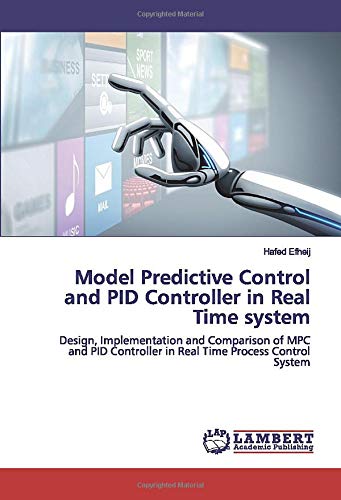 Model Predictive Control And Pid Controller In Real Time System Design Implementation And
